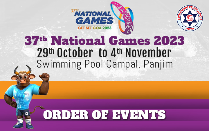 37th National Games 2023 Goa - Swimming Federation Of India